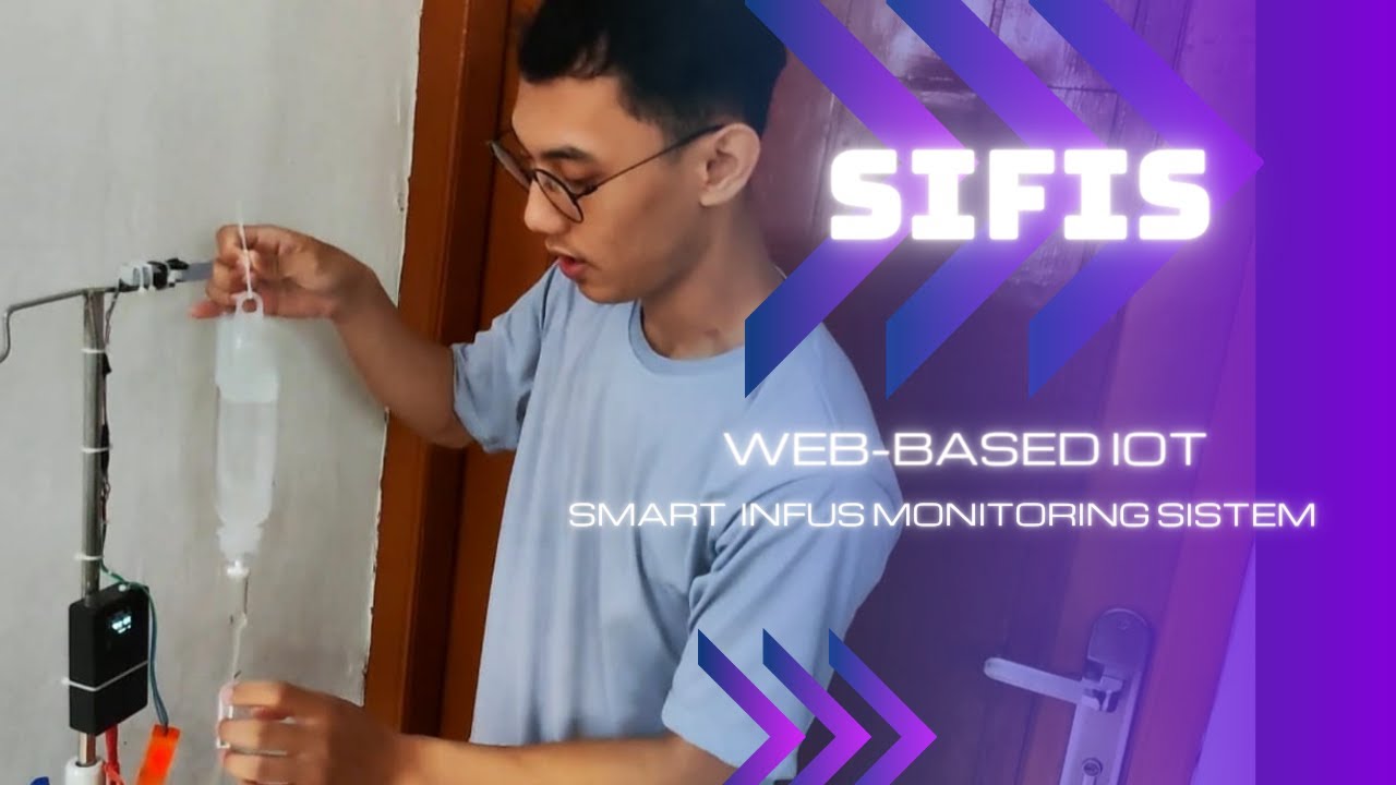 SIFIS ( Smart Infus Monitoring Sistem ) - YouTube