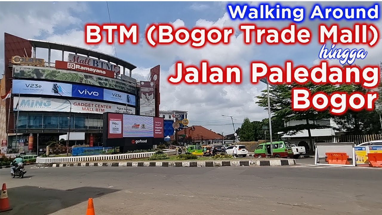 BTM (Bogor Trade Mall) hingga Jalan Paledang Bogor Kota ~ Walking ...