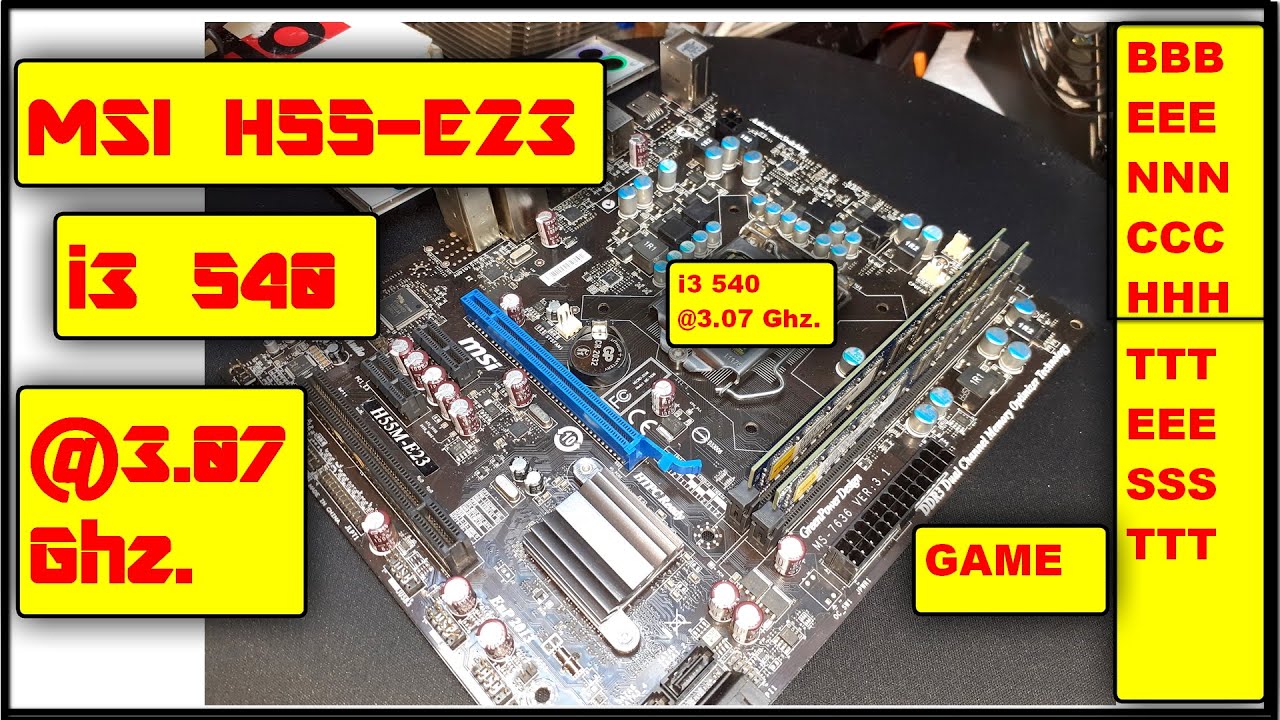 MSI H55M-E23 Intel® Core™ i3 CPU 540 @3.07GHz. SPARKLE GeForce 9400 GT ...