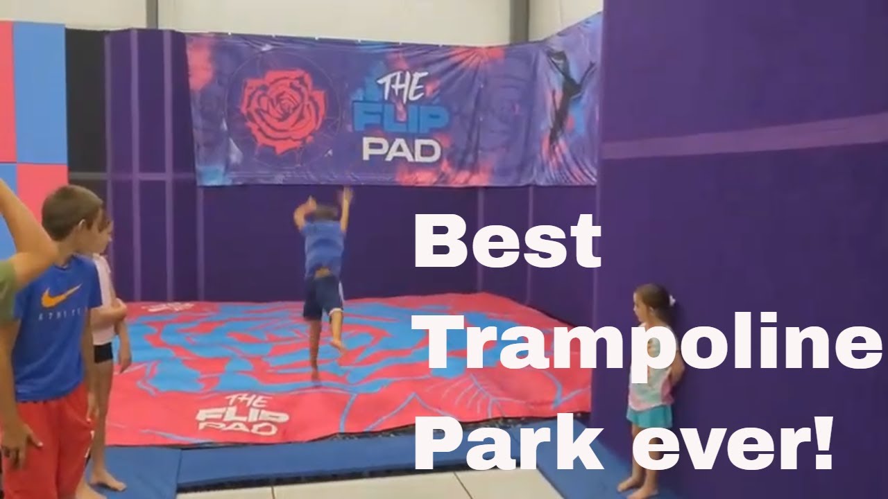 The Flip Pad: Best Trampoline Park Ever (My Experience) - YouTube
