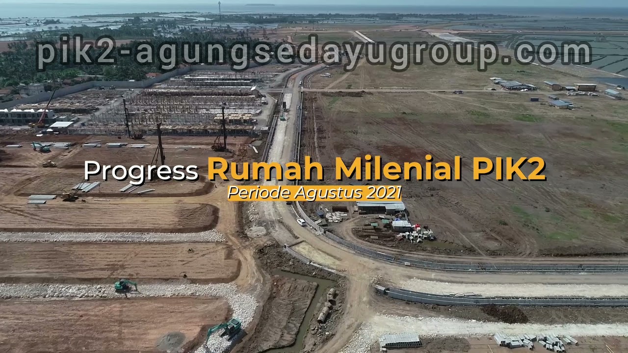 PROGRESS RUMAH MILENIAL PIK 2, AGUSTUS 2021 - YouTube