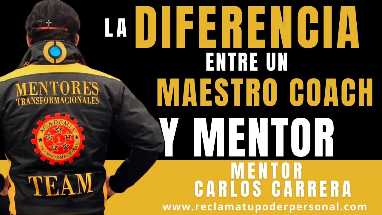 ¿Cuál es la diferencia entre un Maestro, Coach y Mentor? - YouTube