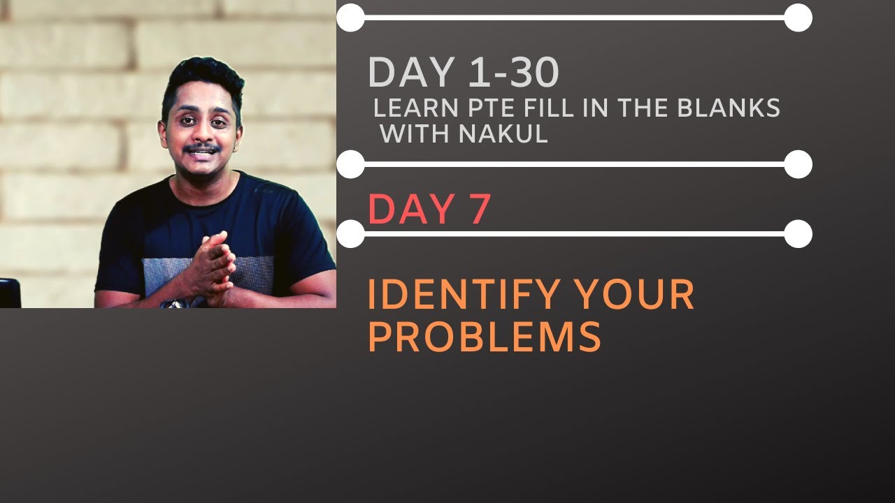 Day 7 Learn PTE Fill In The Blanks With Nakul day 1 30 grammar Day 7 Learn PTE Fill In The Blanks With Nakul day 1 30 grammar