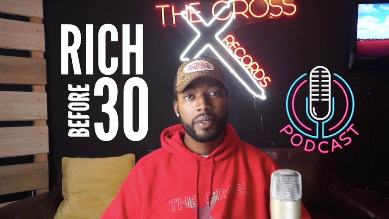 Rich Before 30 Podcast Episode 5 - YouTube