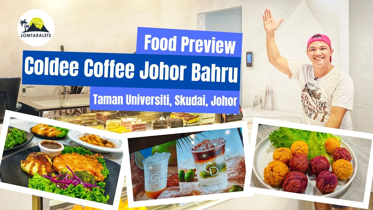 Food Preview: Coldee Coffee Johor Bahru | Taman University, Skudai ...