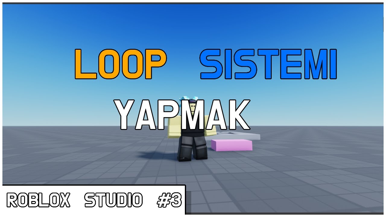 Loop Sistemi Döngü | Roblox Studio Dersleri #3 - YouTube