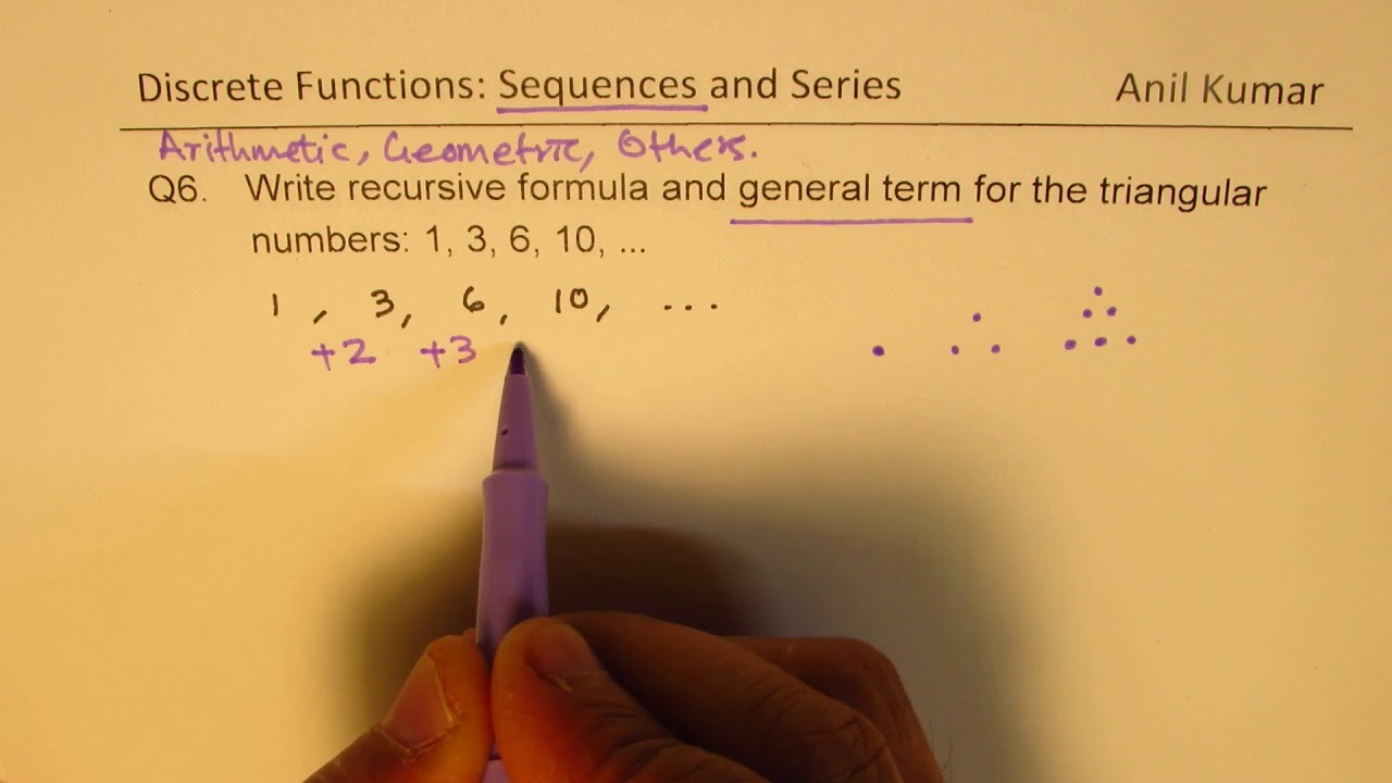 Recursive Formula And General Term For The Triangular Numbers Sequence