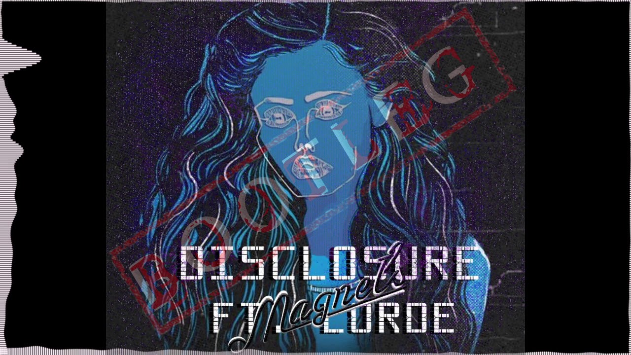 Disclosure - Magnets (Ft.Lorde) [Submosis Bootleg] - YouTube