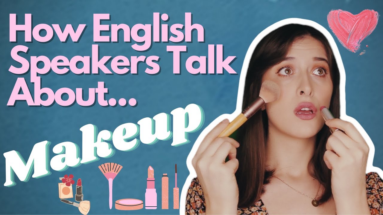 How to Talk About Makeup in English! - YouTube