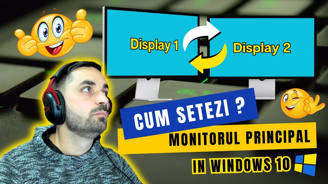 Cum setezi monitorul principal daca ai mai multe .Cum schimb monitorul ...