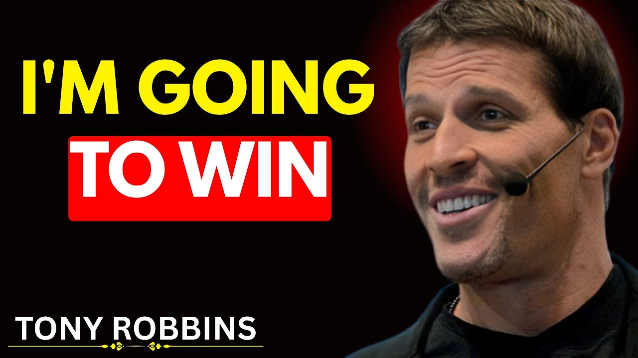 I'm Going To Win || Power Full Speech By Tony Robbin's - YouTube