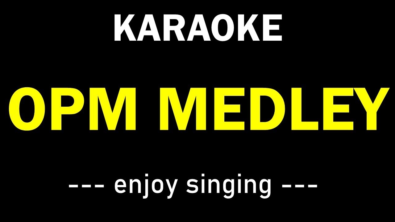 OPM MUSIC TWO SONG KARAOKE MUSIC BOX - YouTube