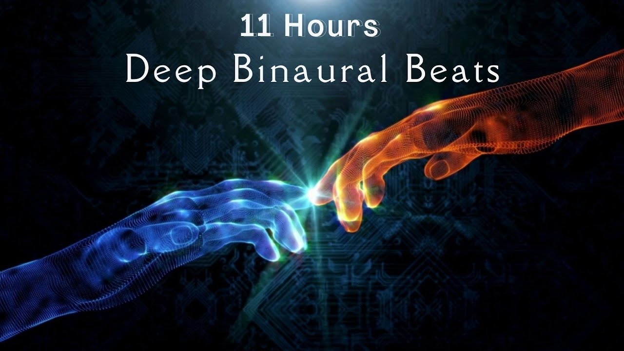 11 Hours of Deep Binaural Beats, Sleep Music, Meditation, Let Go Of ...