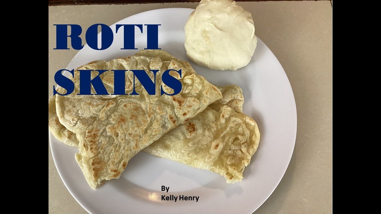 How to make ROTI SKINS by Kelly Henry - YouTube