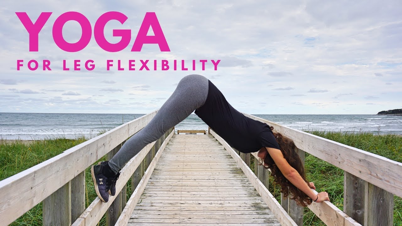 Yoga for Leg Flexibility - 15 minutes - YouTube