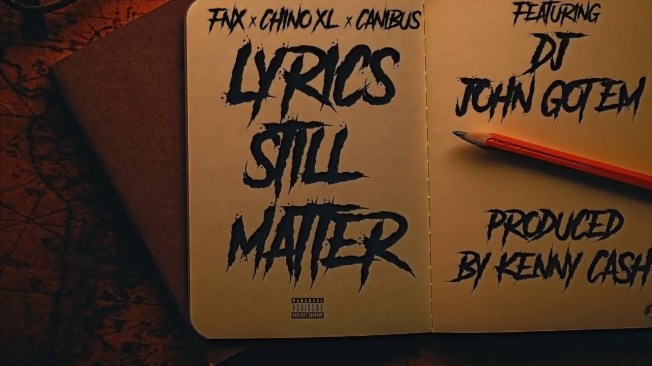 FNX ft Chino XL, Canibus & DJ John Gotem - Lyrics Still Matter - YouTube