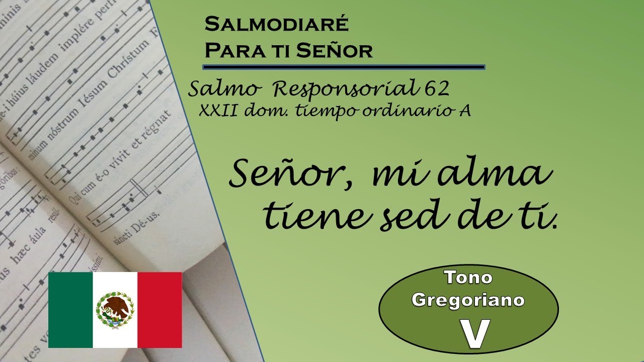 salmo responsorial 62 XXII domingo Ordinario A lecc Mex modo gregoriano ...