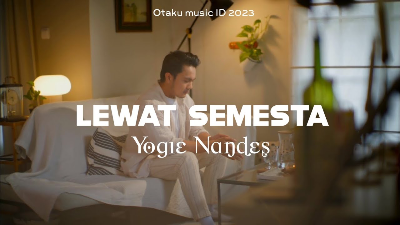 Lirik lagu: Lewat Semesta ( Yogie Nandes ) Populer 2023 - YouTube
