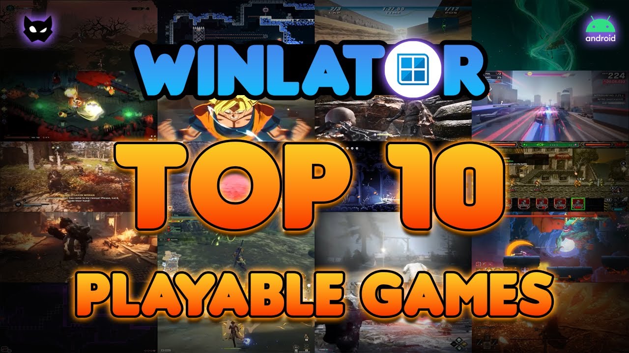 TOP 10 PLAYABLE GAMES ON WINLATOR - Current state of Winlator - YouTube