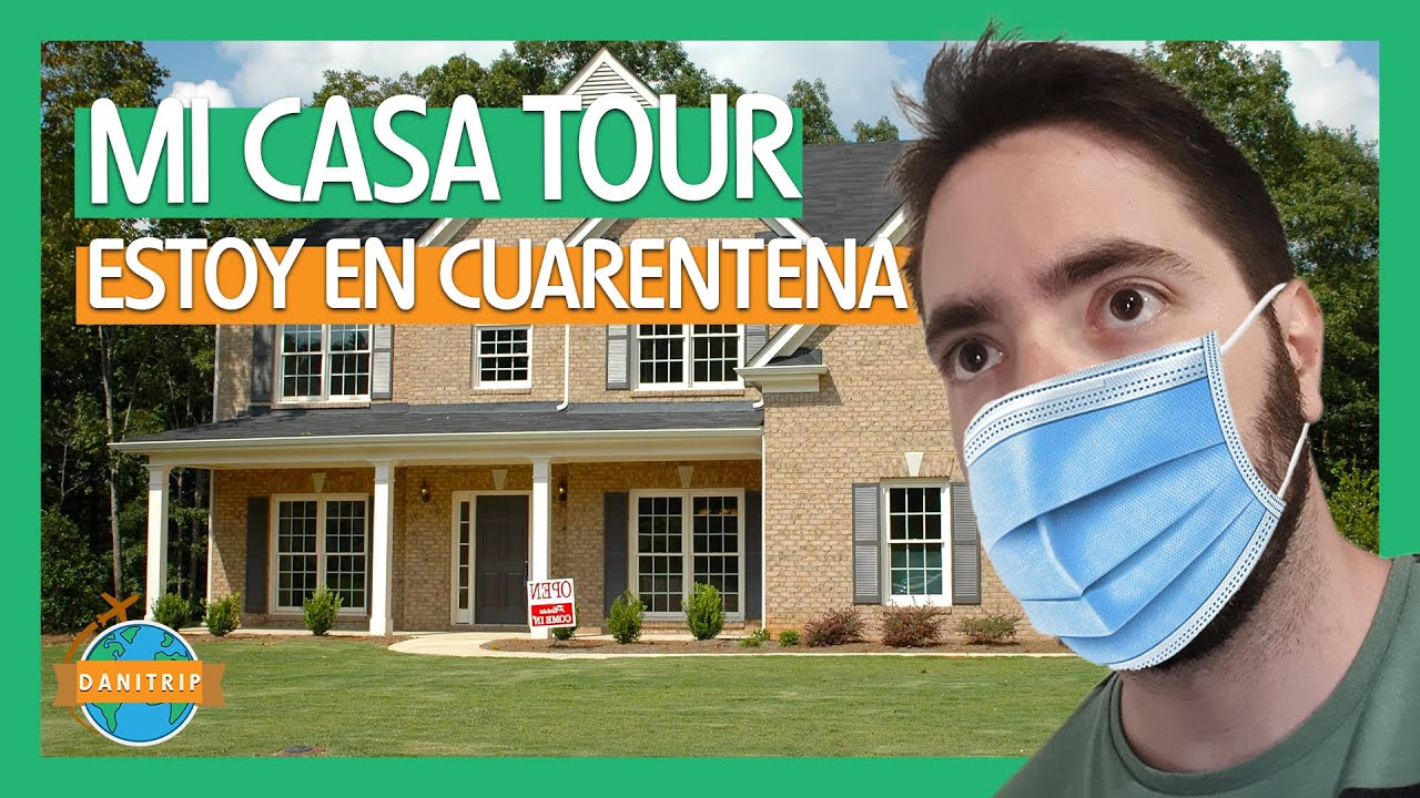 Mi casa Tour ft. Cuarentena 😷 [Especial Pandemia 2020] - YouTube