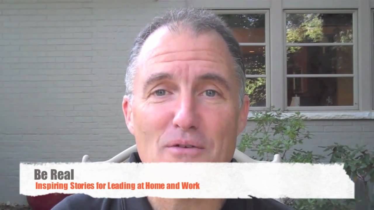 Be Real: Inspiring Stories for Leading at Home and Work - YouTube