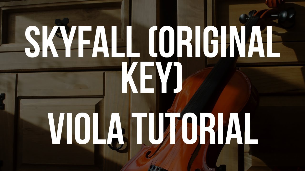 Viola Tutorial: Skyfall (Original Key) - YouTube