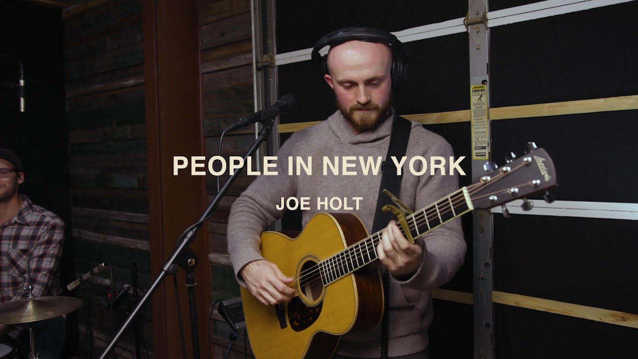Joe Holt - People in New York - Live at The Hang Studios (Tiny Desk ...