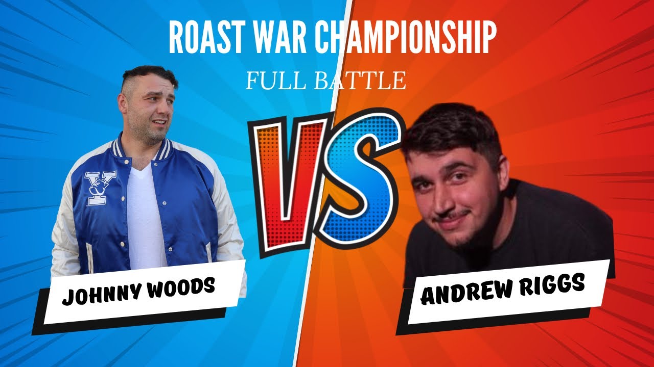 Johnny Woods VS Andrew Riggs | Roast Battle - YouTube