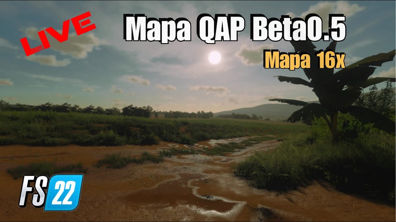 LIVE o mapa QAP Map Beta 0.5 para PC_MAC Farming Simulator 22 - YouTube