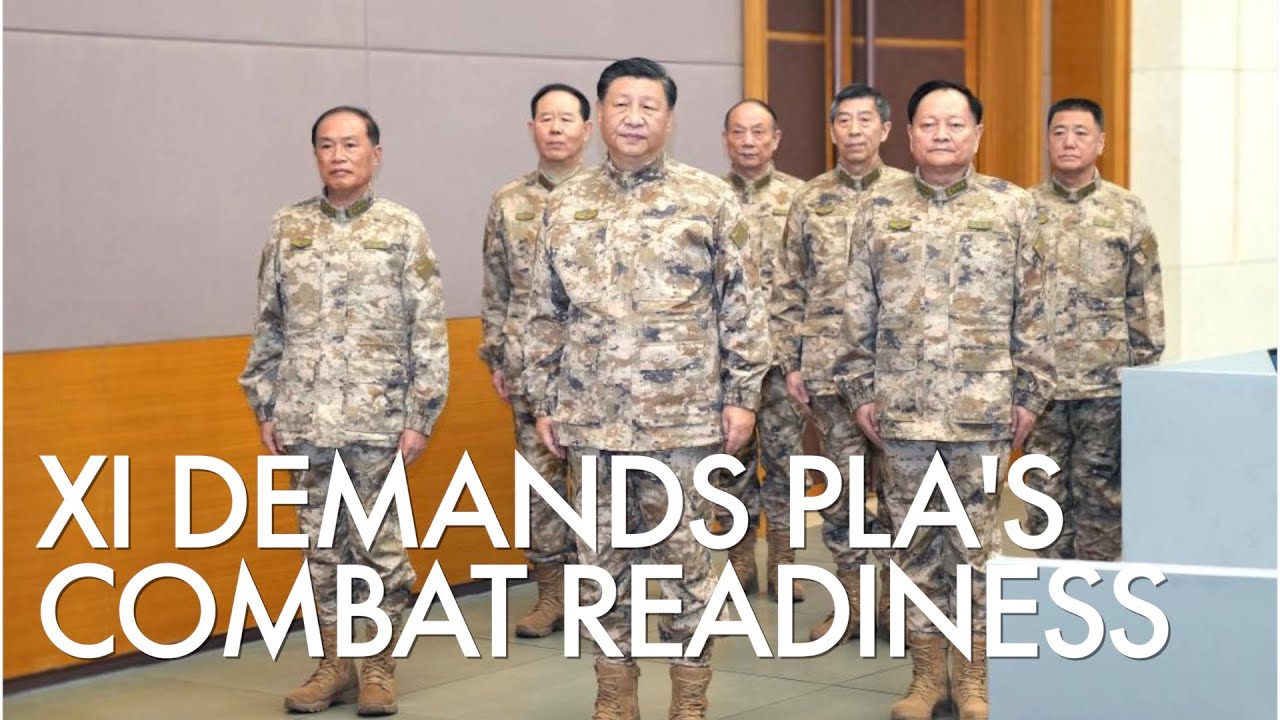 China's Xi urges PLA to enhance combat readiness, capabilities when ...