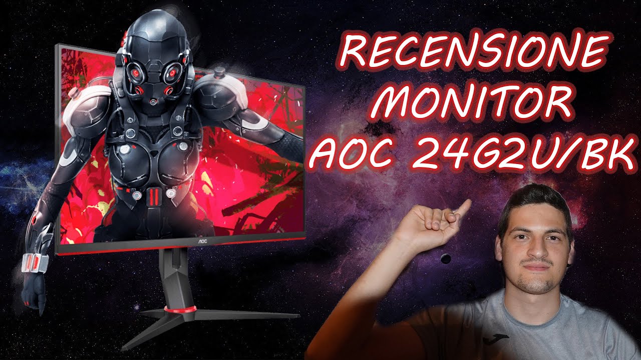 RECENSIONE MONITOR AOC 24G2U/BK + UNBOXING! - YouTube