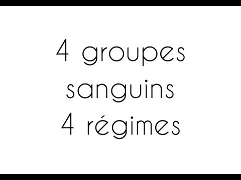 4 groupes sanguins 4 régimes - YouTube