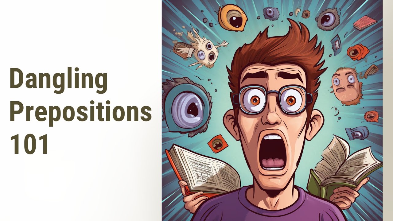 'Catching Those Dangling Prepositions: A Simplified Approach' - YouTube