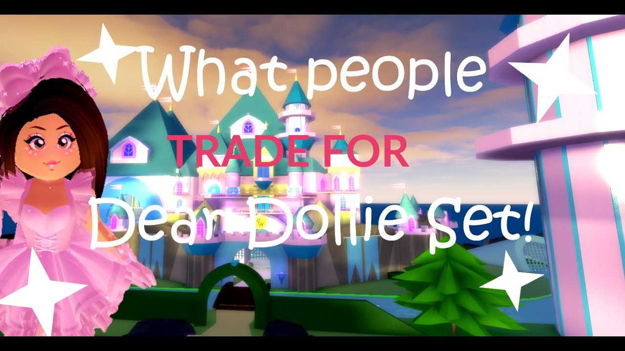 What people offer for DEAR DOLLIE SET! | Roblox Royale High - YouTube
