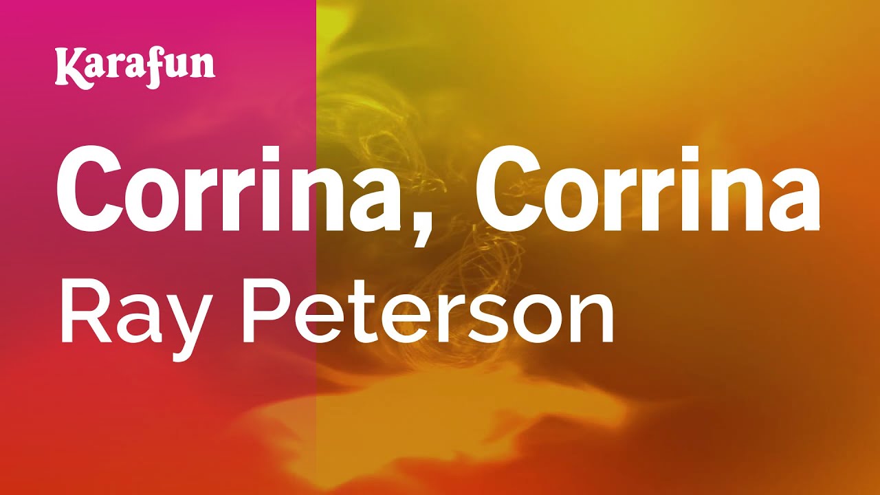 Corrina, Corrina - Ray Peterson | Karaoke Version | KaraFun - YouTube