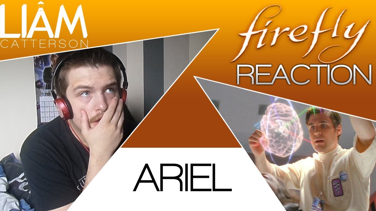 Firefly 1x09: Ariel Reaction - YouTube