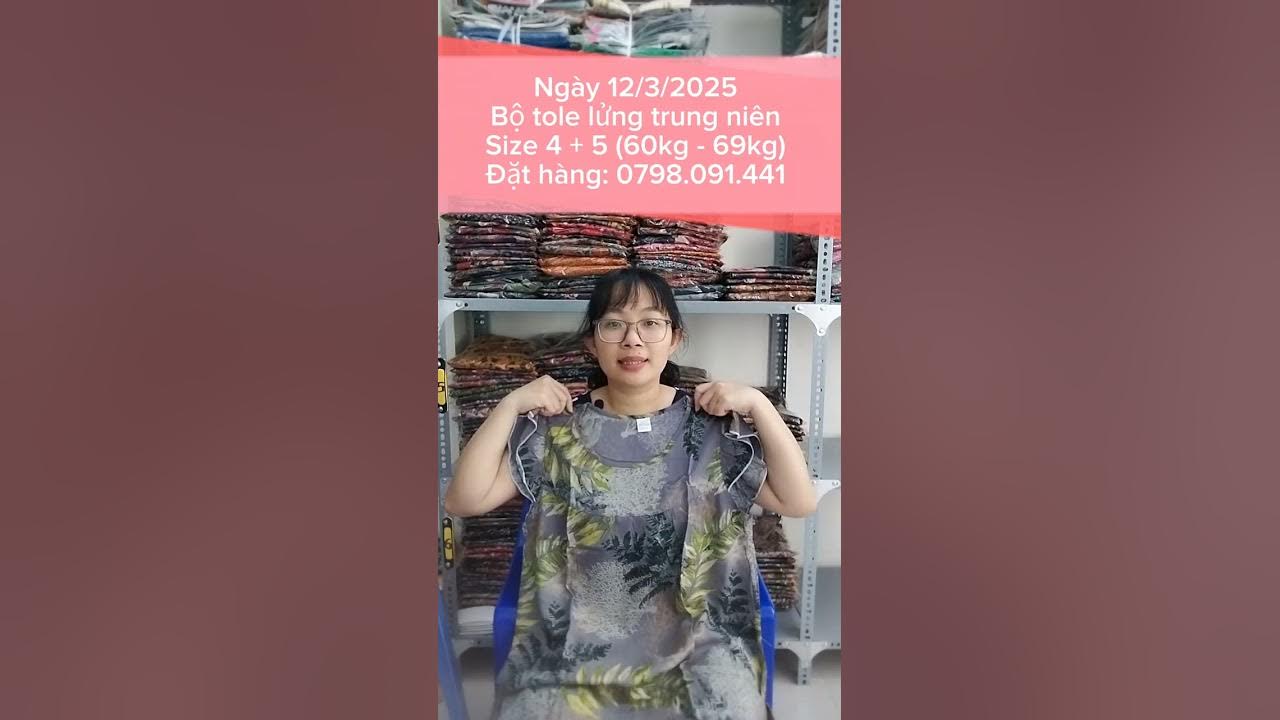 《12/3/2025》 Bộ tole lửng size 4 + 5 (60kg - 69kg) - YouTube