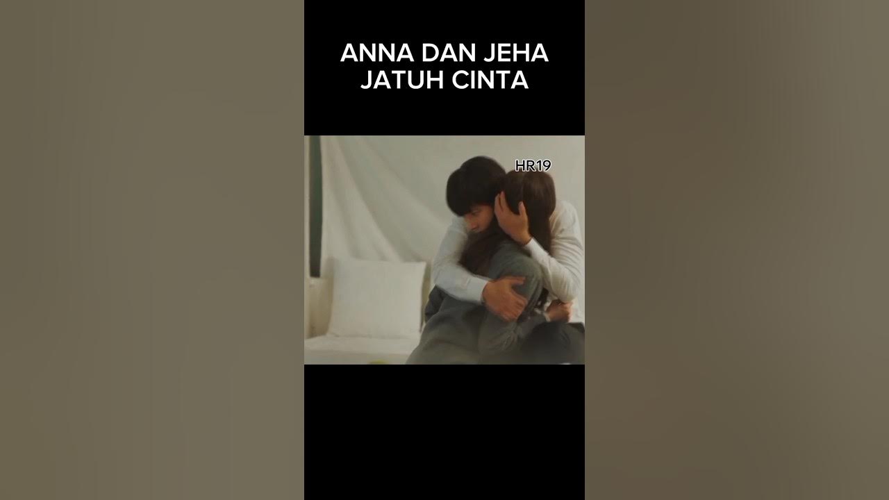 ANNA DAN JEHA JATUH CINTA‼️ #film #k2 #kdrama #drama #movie #dramakorea #korea #koreandrama ...
