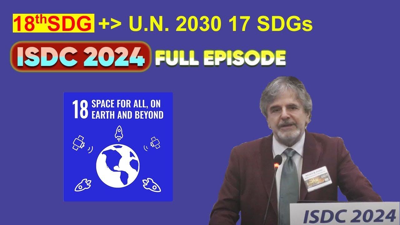 🌟 Adriano V: Space & the 18th SDG - ISDC 2024 Full Episode | Space Exploration 🚀 - YouTube