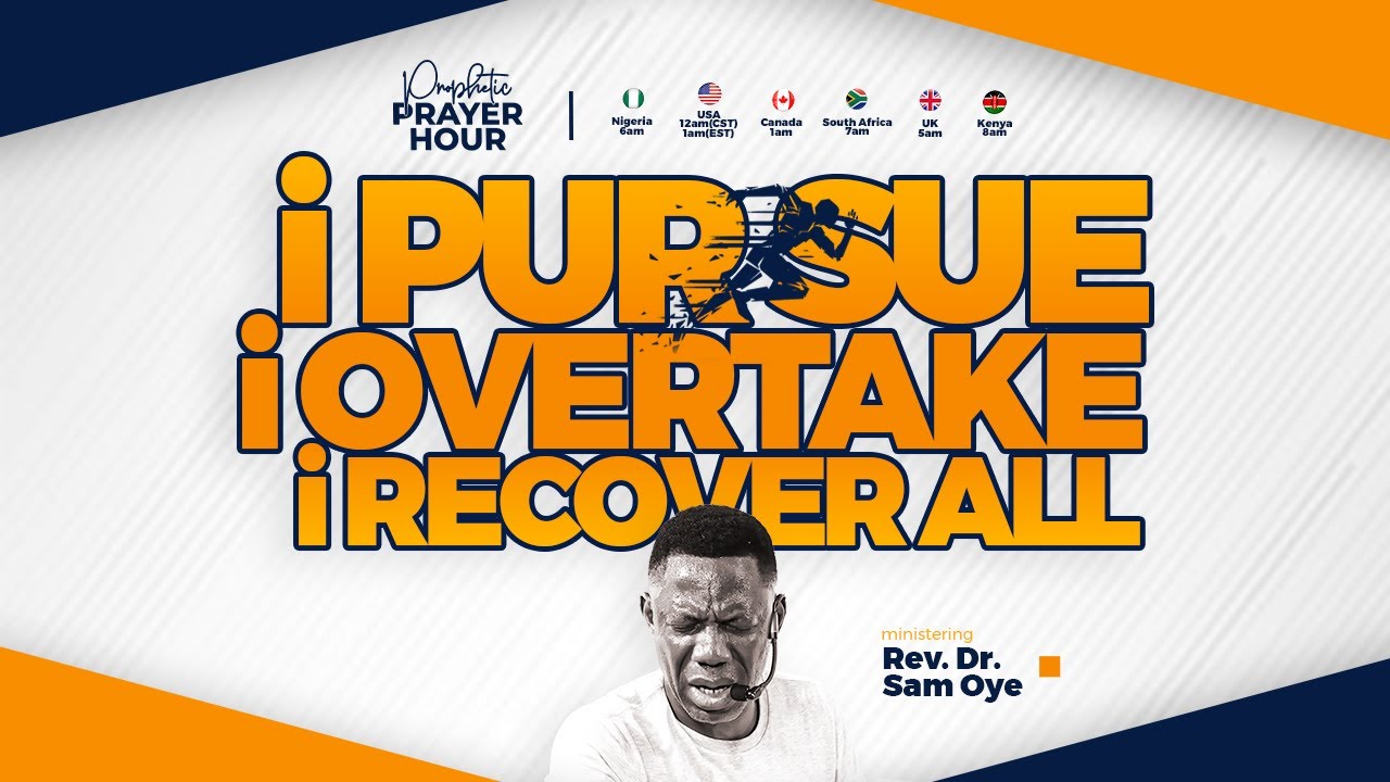 PROPHETIC PRAYER FOR DIVINE RESTORATION & DOUBLE PORTION | REV SAM OYE ...
