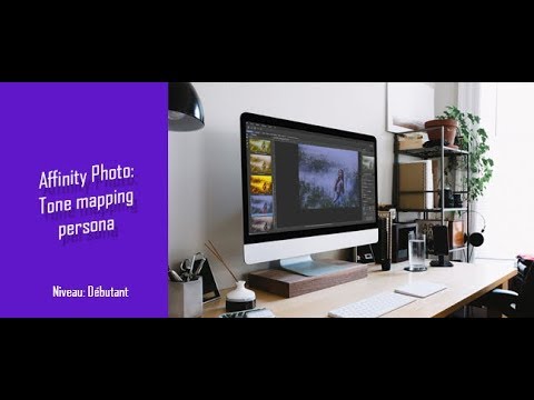 Astuce Affinity Photo :Tone Mapping Persona - YouTube