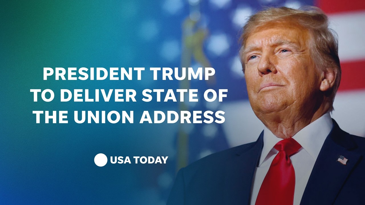 Trump State of the Union address is tonight, Feb. 24. Watch the speech