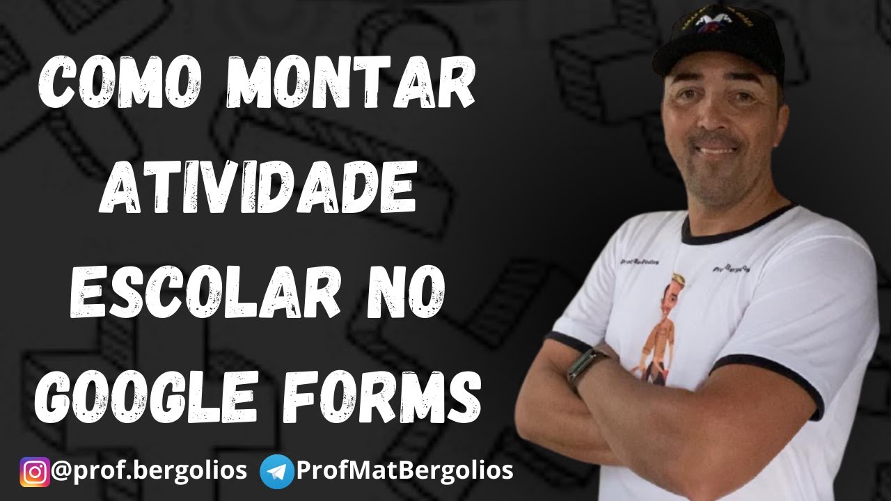 COMO MONTAR ATIVIDADE ESCOLAR NO GOOGLE FORMS! - YouTube
