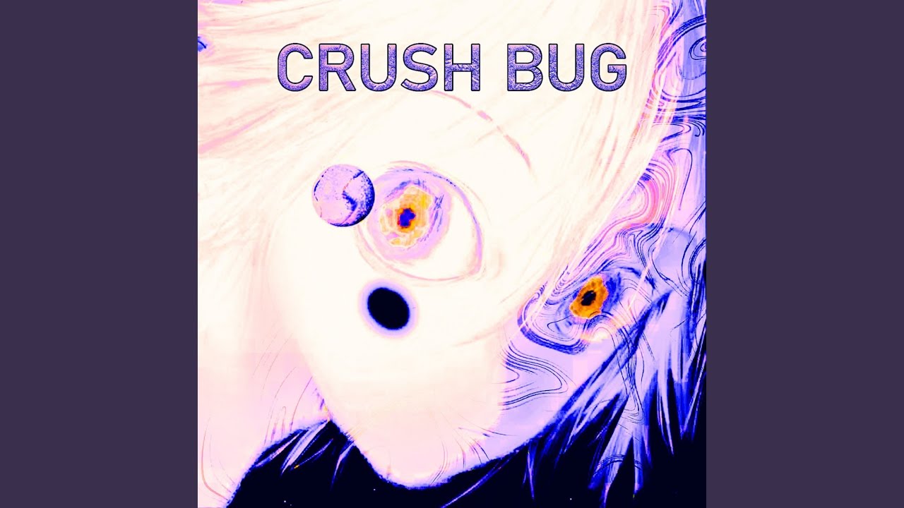 Crush Bug - YouTube