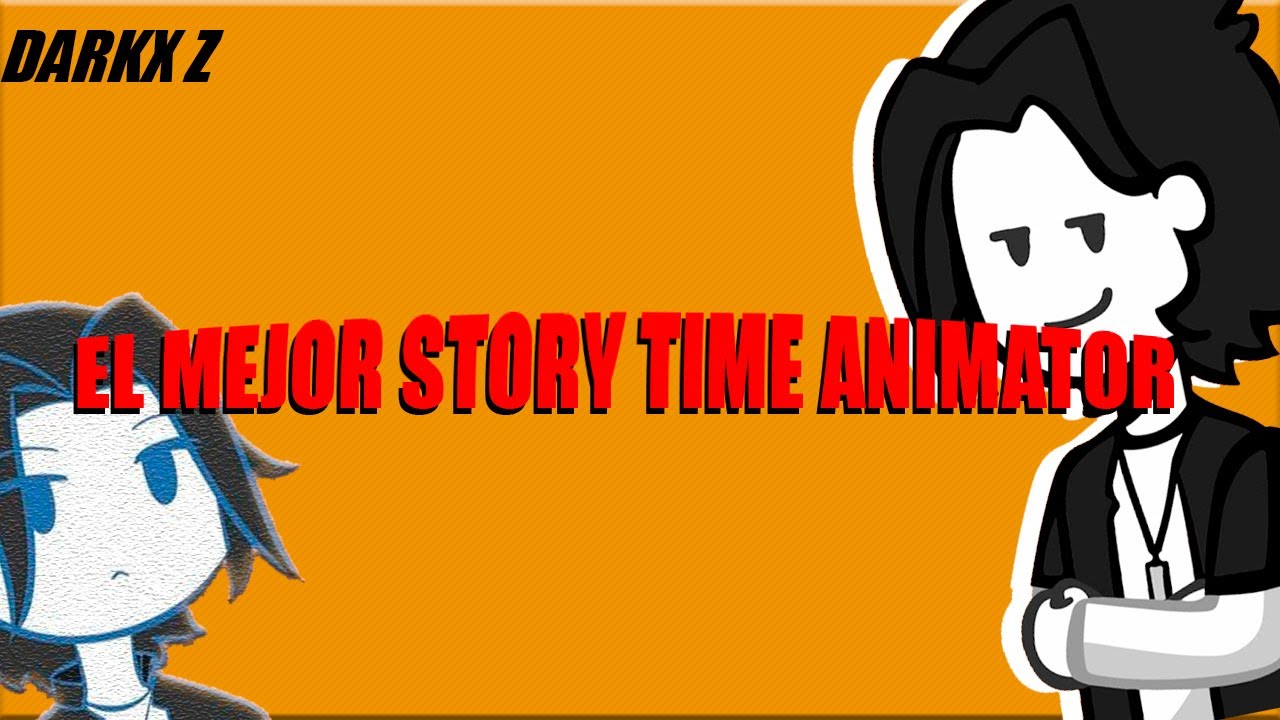 Darkx Z es el MEJOR StoryTime ANIMATOR. - YouTube