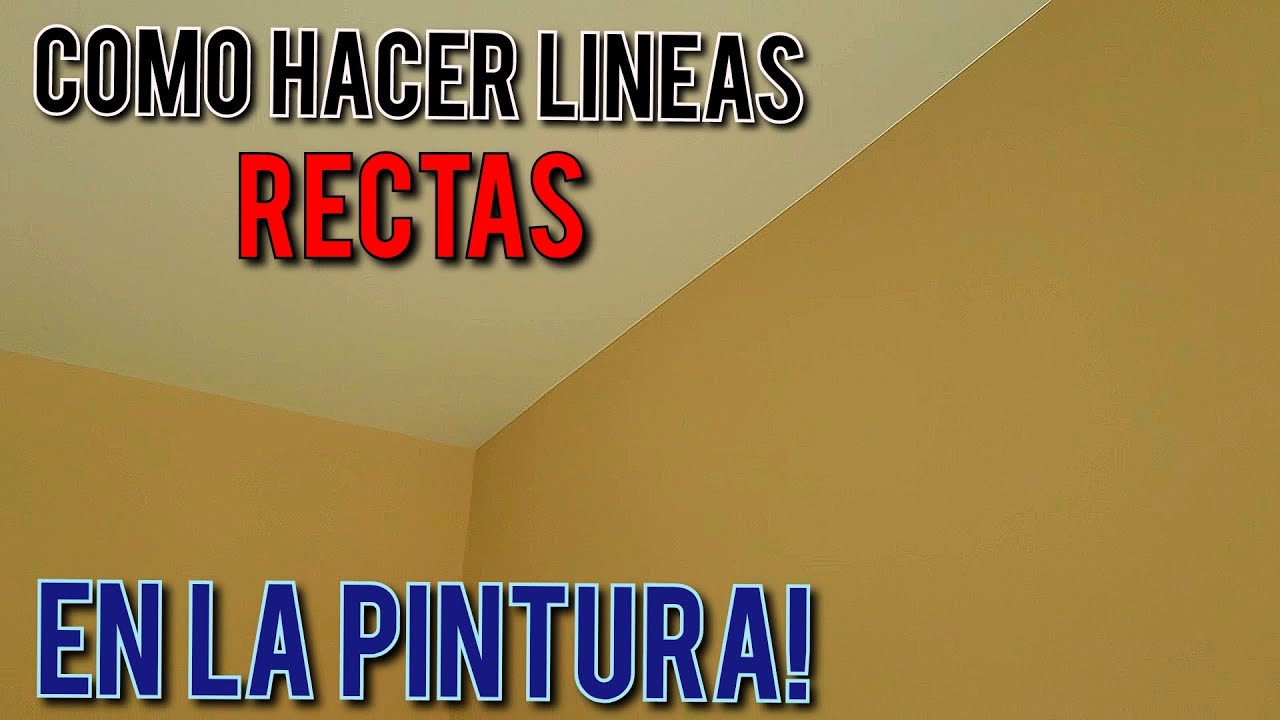 COMO HACER LINEAS PERFECTAS EN PAREDES! - YouTube