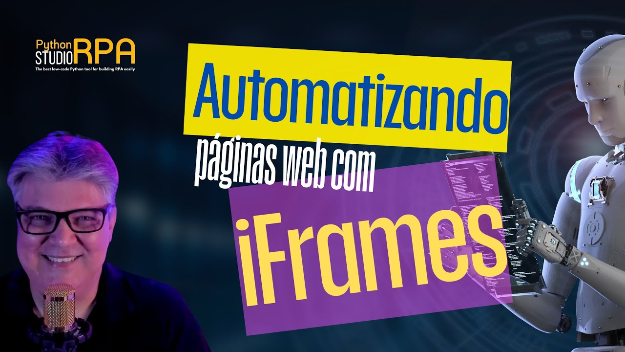 Mapeando elementos web em iFrames com Python RPA Studio - YouTube