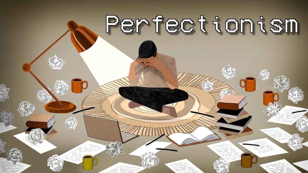 Perfectionism - YouTube