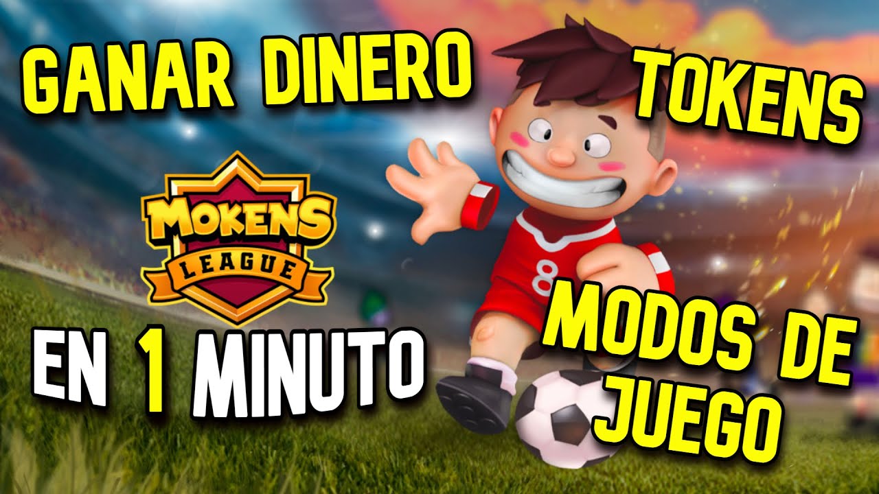 💥JUEGOS NFT GRATIS EN 1 MINUTO💥: CÓMO GANAR DINERO CON MOKENS LEAGUE - YouTube