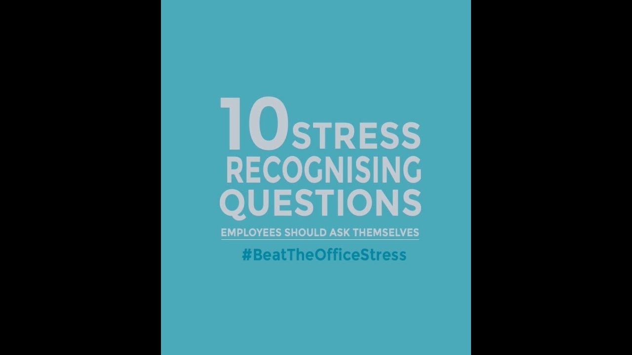 10 Stress Recognising Questions Employees Should Ask Themselves - YouTube